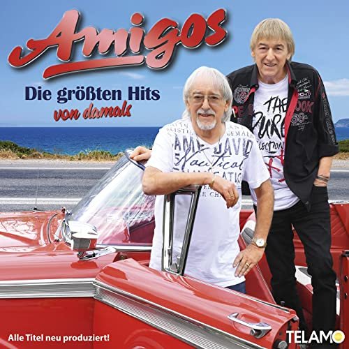 Die Amigos - Die größten Hits von damals (2021) Die Amigos - Die größten Hits von damals (2021)