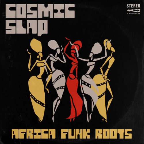 Cosmic Slap - Africa Funk Roots (2025) Hi-Res