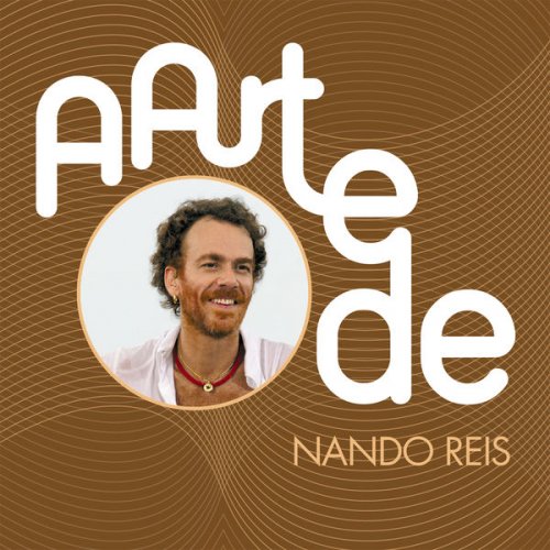 Nando Reis - A Arte De Nando Reis (2015)