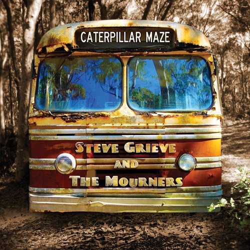Steve Grieve and The Mourners - Caterpillar Maze (2017)