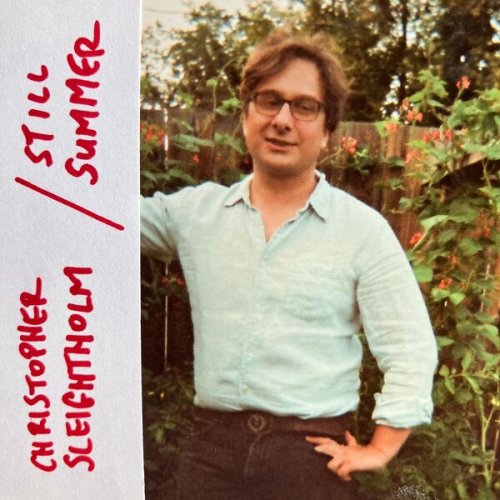 Christopher Sleightholm - Still Summer (2025) Hi-Res