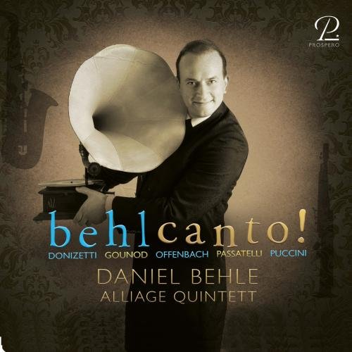 Daniel Behle, Alliage Quintett - Behlcanto! - Famous Tenor Arias (2026 ...
