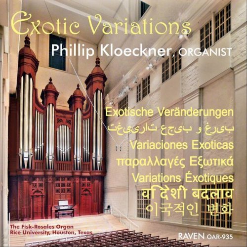 Phillip Kloeckner - Exotic Variations: The Fisk-Rosales Organ, Rice ...