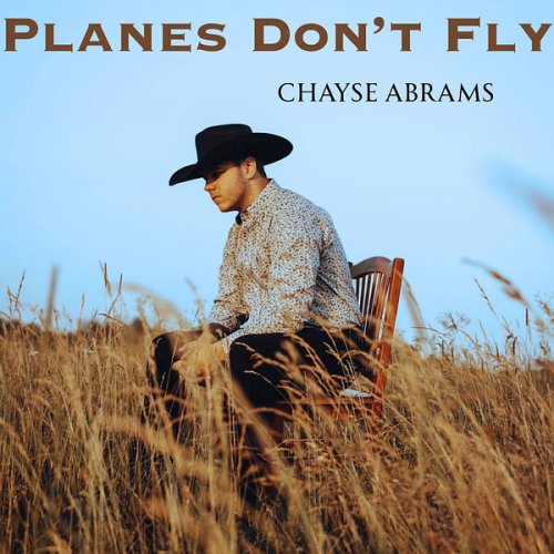 Chayse Abrams - Planes Don't Fly (2026) Hi-Res