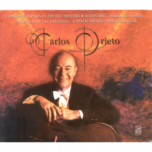 Carlos Prieto - Eugenio Toussaint: Cello Concerto No. 2 (2001)