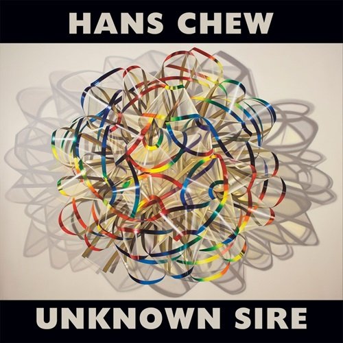 Hans Chew - Unknown Sire (2016)