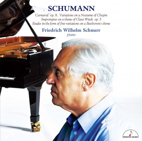 Friedrich Wilhelm Schnurr - Schumann Piano Works (2023) Hi-Res