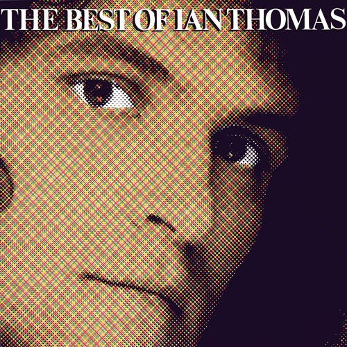 Ian Thomas - The Best of Ian Thomas (1980)