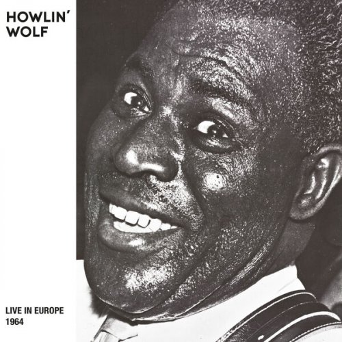 Howlin' Wolf - Live in Europe 1964 (2025 Remaster) (2026) Hi-Res | Isra-Box