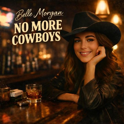 Morgan Belle - No More Cowboys (2026)