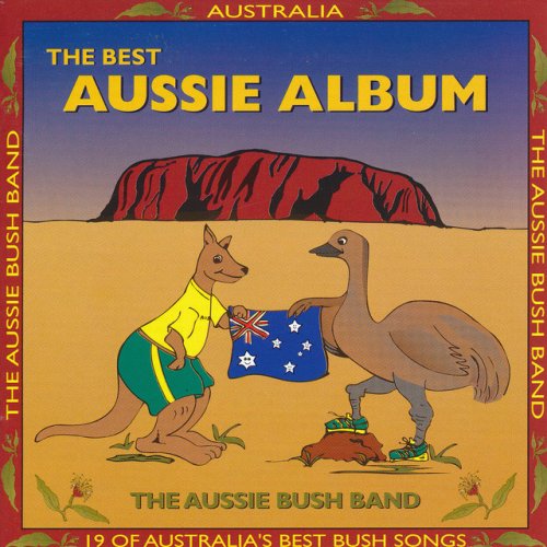 Aussie Bush Band - The Best Aussie Album (1996)