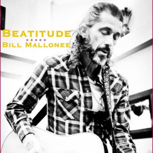 Bill Mallonee - Beatitude (2013)