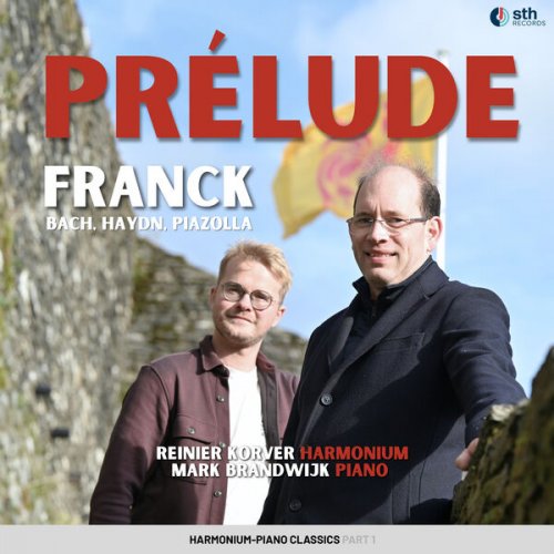Duo Virtuoso, Mark Brandwijk, Reinier Korver - Prélude | Franck - Bach ...