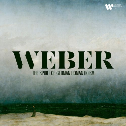 Weber - The Spirit of German Romanticism by Various Artists, Nikolaus ...