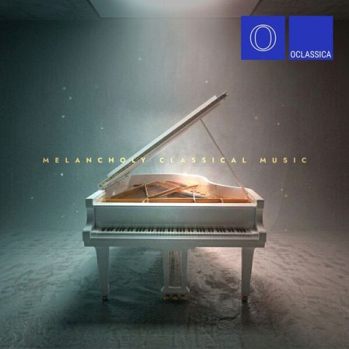 Melancholy Classical Music by Various Artists, Misha Fomin, Katya ...
